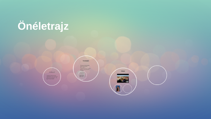Önéletrajz by Andrea Bartos on Prezi
