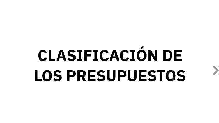CLASIFICACIÓN DE LOS PRESUPUESTOS by Daniela Sanguña on Prezi