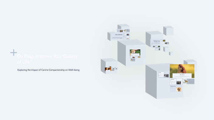 Do Dogs Improve Your Quality of Life? by Dharma Bronsing on Prezi