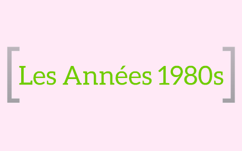Les Années 1980's. by Elise Adamson
