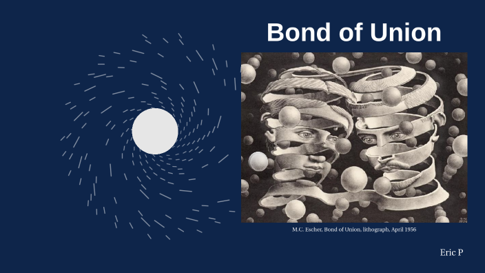 Bond of Union by Eric Pham on Prezi
