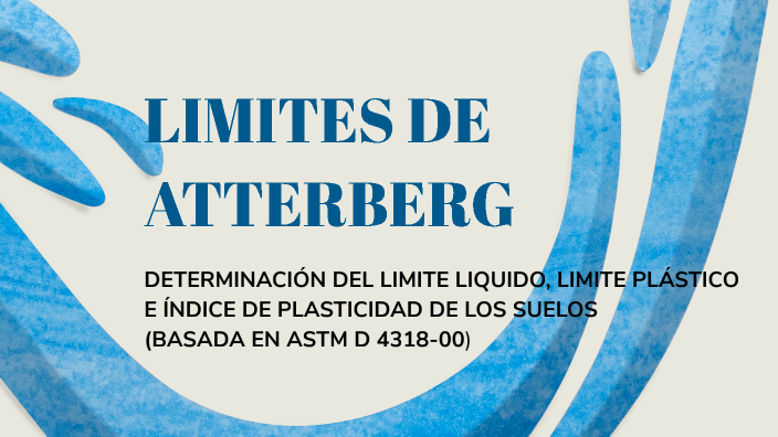 LIMITES DE ATTERBERG by Kelly Jacobo on Prezi