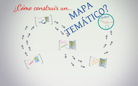 ¿Cómo construir un mapa temático? by danilo mora on Prezi