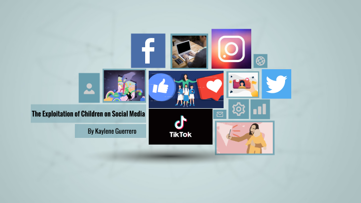 The Exploitation of Children on Social Media by Kaylene Guerrero on Prezi