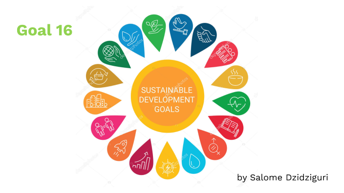 sustainable development goal 16 by Nino Katsitadze on Prezi