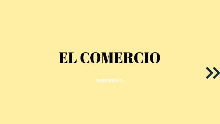 EL COMERCIO by neidy cabrera on Prezi