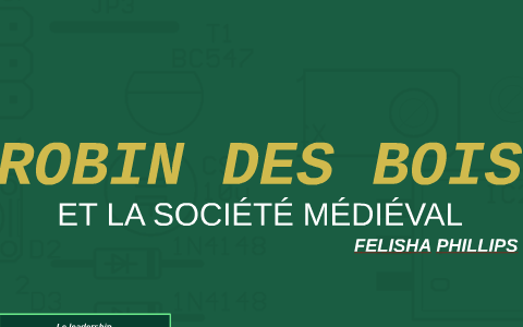 ROBIN DES BOIS by felisha phillips