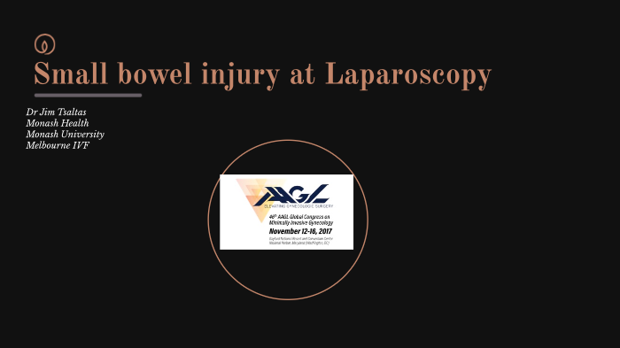 Small bowel injury at laparoscopy by Amani Harris on Prezi