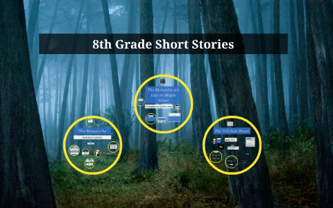 8th Grade Short Stories by Addison Sadler on Prezi
