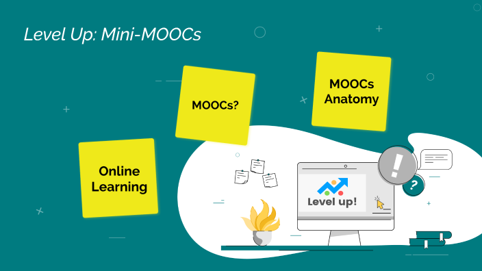 Level Up: Mini-MOOCs by Bruna Rodrigues on Prezi