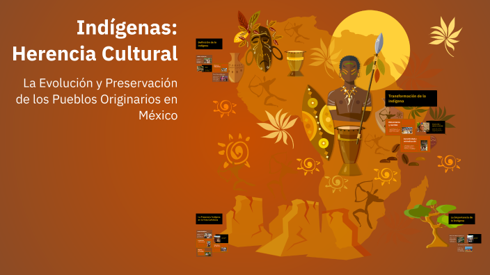 Indígenas: Herencia Cultural by victor arizpe on Prezi