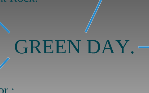 Green Day by Jessica Forero on Prezi