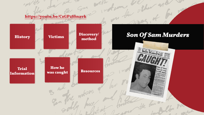The Son of Sam by brianna neff on Prezi