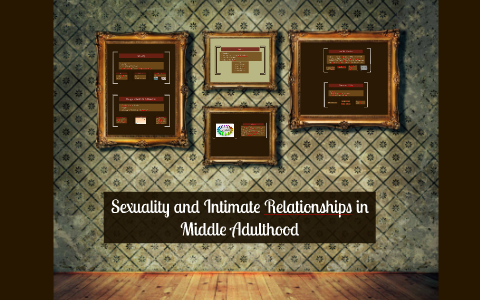 Sexuality and Intimate Relationships in Middle Adulthood by Adriana ...