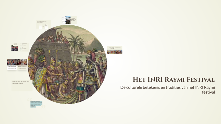 Het INRI Raymi Festival by louis mertens on Prezi