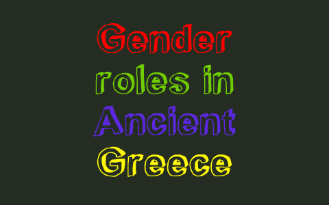 Gender roles in Ancient greece by Chris Beaurline on Prezi