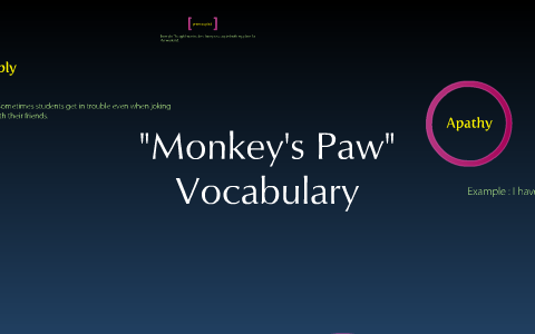 Monkey's Paw Vocabulary by Melanie Neubaum on Prezi