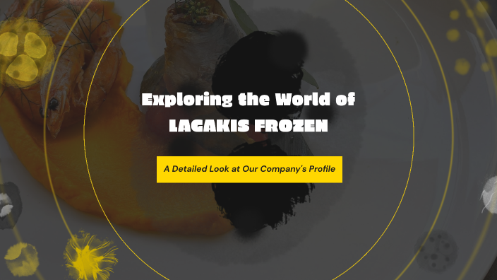 Exploring Frozen Fish Company Profile by G V on Prezi