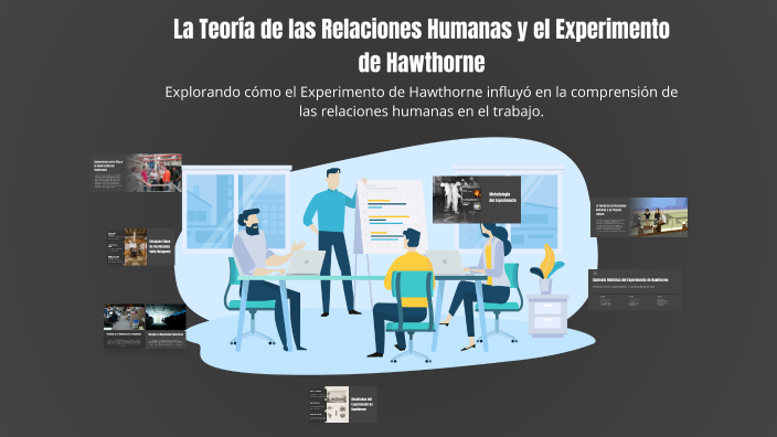 La Teoría de las Relaciones Humanas y el Experimento de Hawthorne by ...
