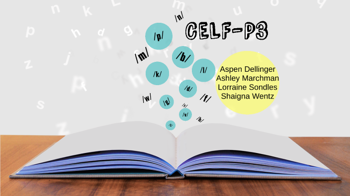 CELF-P3 by Lorraine Sondles on Prezi