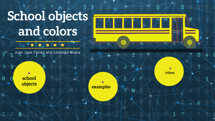 school objects and colors by Juan Jose FLOREZ on Prezi