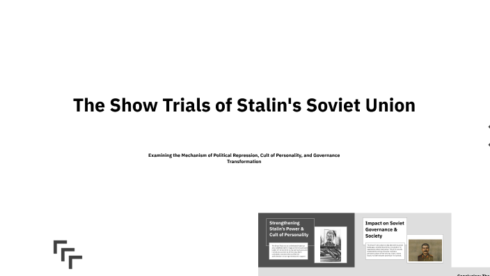 The Show Trials of Stalin's Soviet Union by zia skm on Prezi