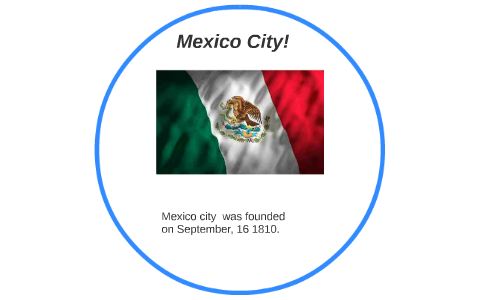 Mexico city is the capital of Mexico, which was founded on S by Carlos ...