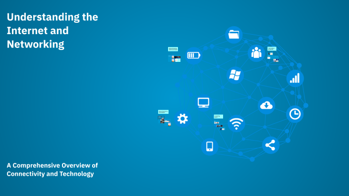 Understanding the Internet and Networking by Yashraj Sharma on Prezi