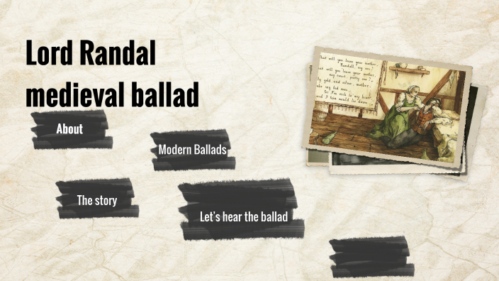 Lord Randal by Gloria Barbieri on Prezi