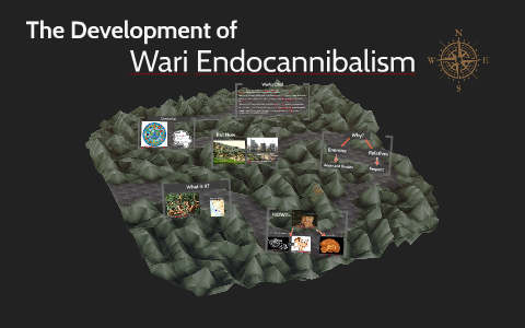 The development of Wari Endocannibalism by Susan Liu on Prezi