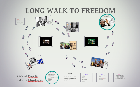 LONG WALK TO FREEDOM by on Prezi