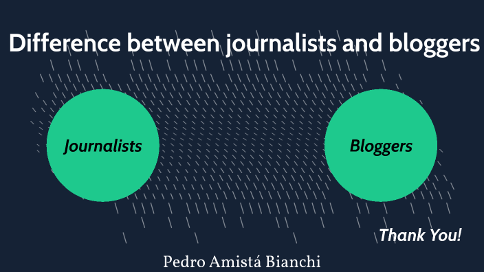 The difference between journalists and bloggers by Pedro Amistá Bianchi ...