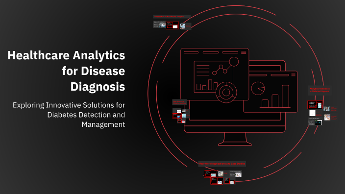 Healthcare Analytics for Disease Diagnosis by Arch V on Prezi