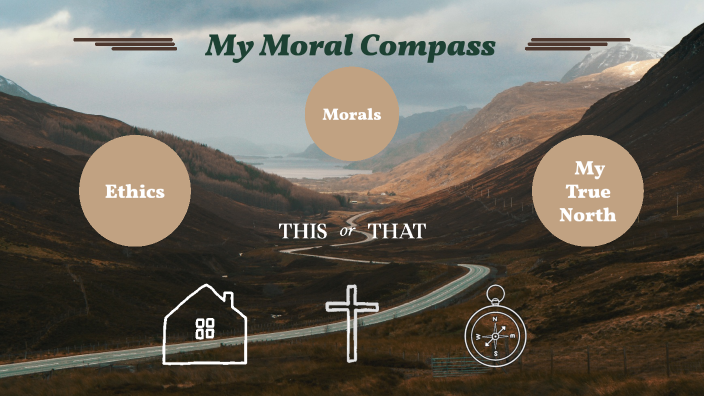 Moral Compass by Tracy Ensminger on Prezi
