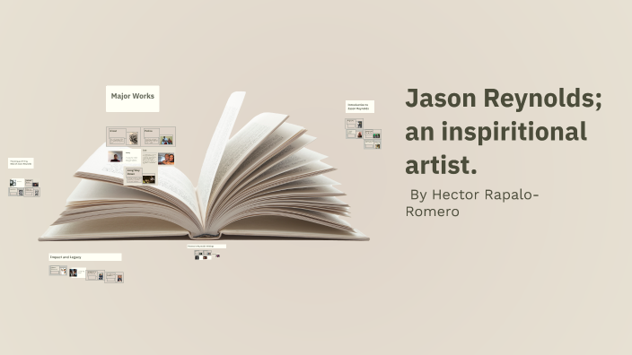 Exploring the Works of Jason Reynolds by Hector Romero on Prezi