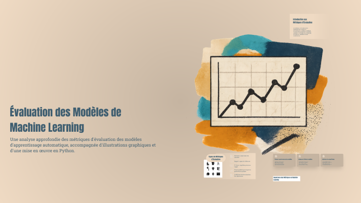 Évaluation des Modèles de Machine Learning by Imane Bouchnaf on Prezi