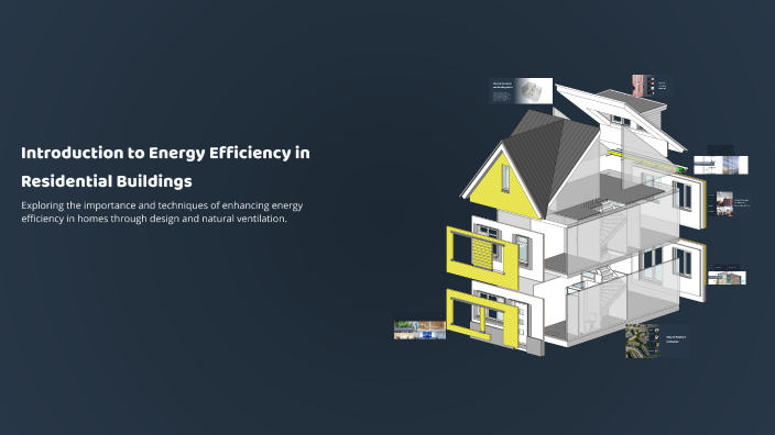 Introduction to Energy Efficiency in Residential Buildings by Ali on Prezi