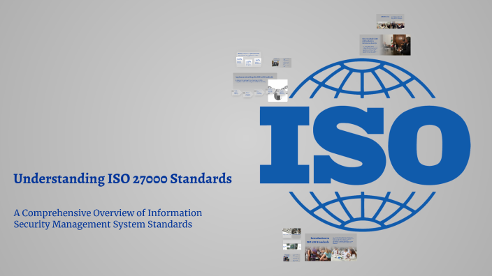 Understanding ISO 27000 Standards by Mares Vassiljev on Prezi