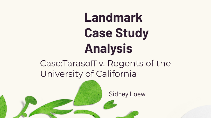 Landmark Case Study Analysis by Sidney Loew on Prezi