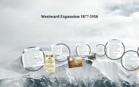 Westward Expansion & The "Closing of The Frontier" by Eddie Miller on Prezi