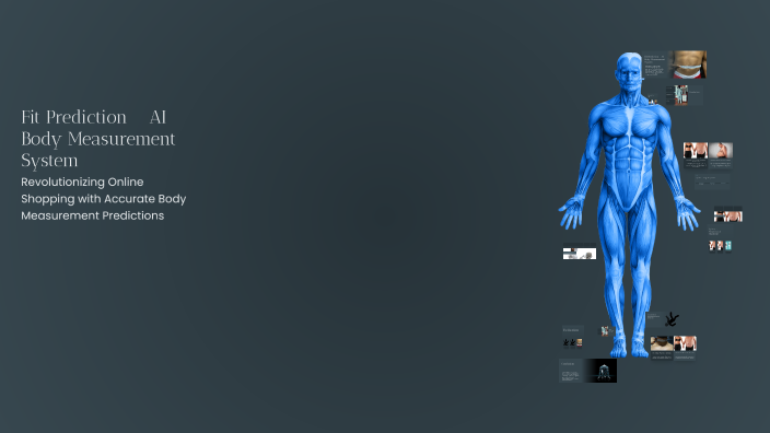 Fit Prediction – AI Body Measurement System by ahmed hamdi on Prezi
