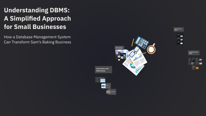 Understanding DBMS: A Simplified Approach for Small Businesses by Kevin Ruvunangiza on Prezi