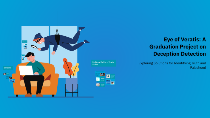 Eye of Veratis: A Graduation Project on Deception Detection by Sara ...