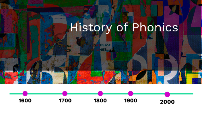 History of Phonics by Stephen Steger on Prezi