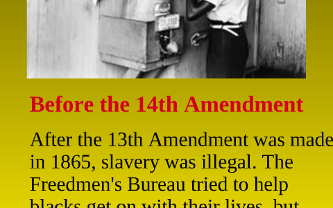 14th Amendment Timeline by Natasha Bloy on Prezi