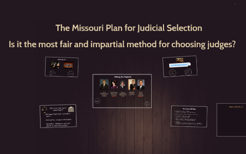 The Missouri Plan for Judicial Selection by Mitch Davis on Prezi