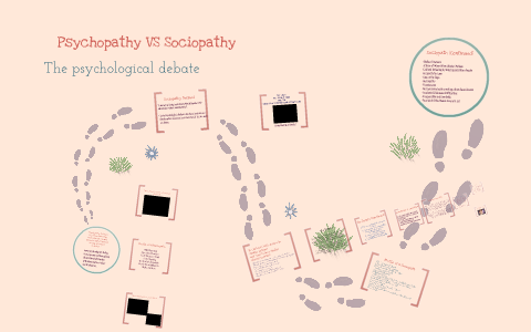 PSYCHOPATHY VS SOCIOPATHY by Leann Austin on Prezi