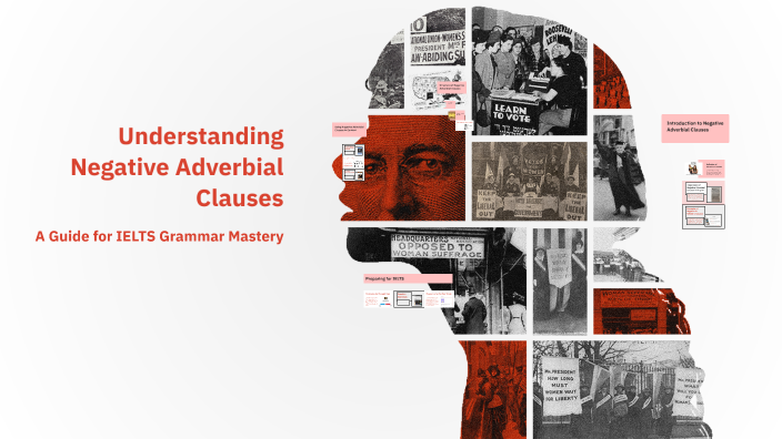 Understanding Negative Adverbial Clauses by Sana Sefidani on Prezi