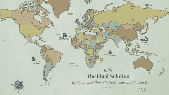 The Final Solution by Lawrence Chao on Prezi