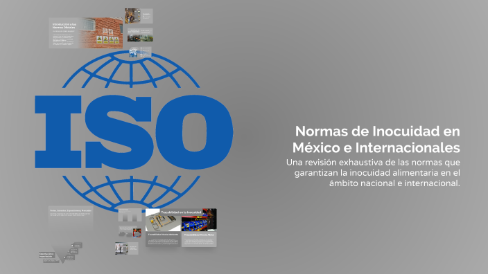 Normas de Inocuidad en México e Internacionales by CLAIRE ALONSO on Prezi
